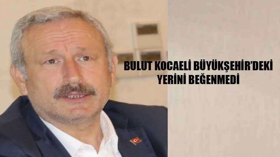 Ali Haydar Bulut yerini beğenmedi. Büyükakın geri adım atmadı